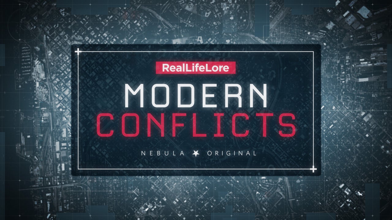 RealLifeLore — Modern Conflicts | Nebula
