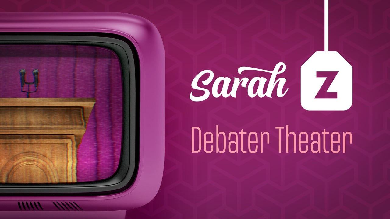 Sarah Z — Debater Theater | Nebula